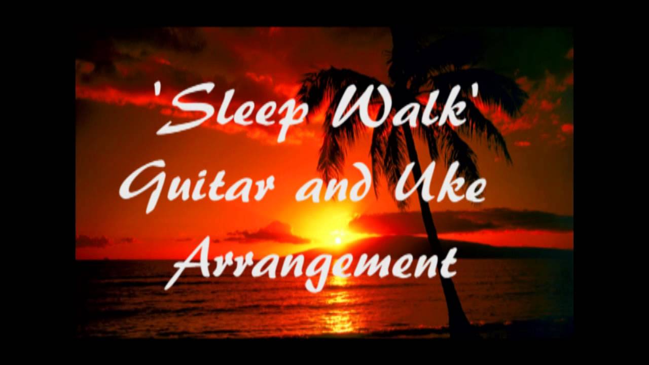 Sleep Walk - Guitar and Ukulele (Sons of Aaron-K Arrangement) - YouTube