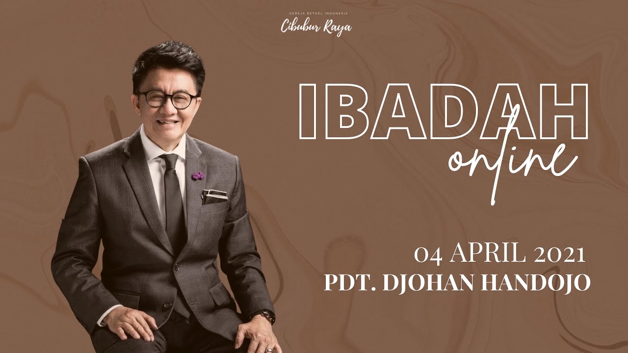 IBADAH ONLINE PASKAH - 04 APRIL 2021 | Menghargai Waktu | Pdt. Ir ...