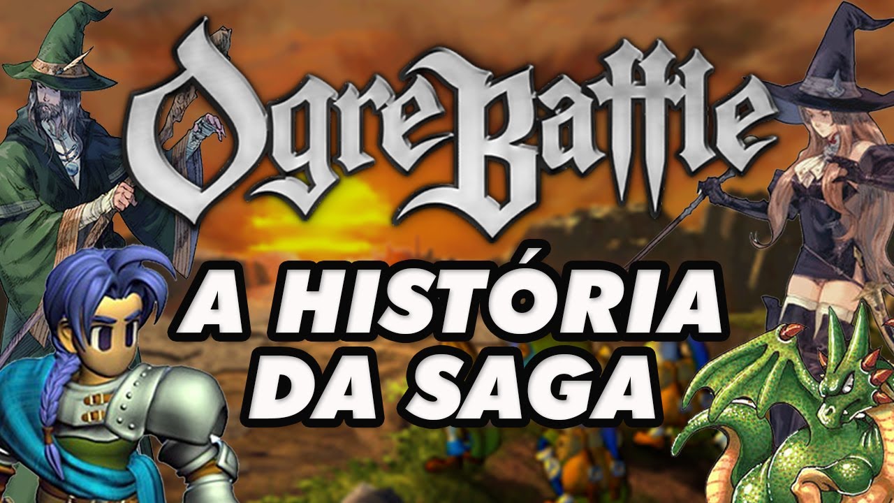 Ogre Battle: A Melhor Saga de RPG Tático de Todos os Tempos | História ...