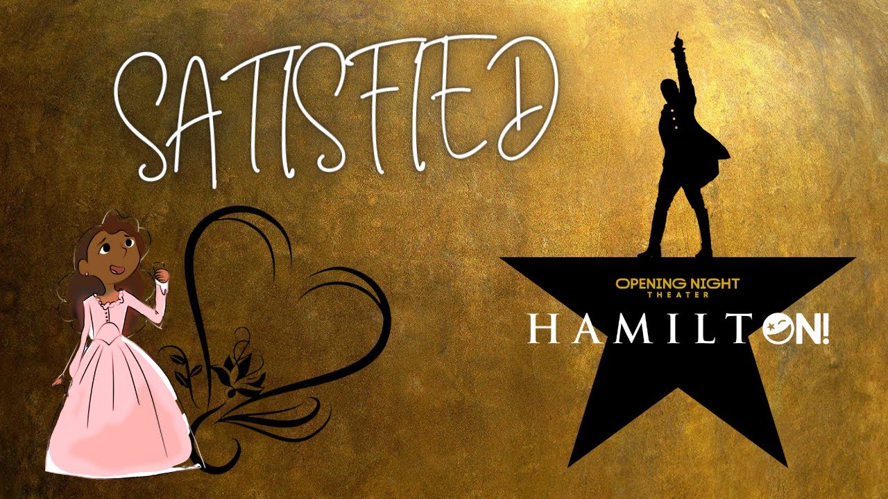 HamiltON! Presents "Satisfied" - YouTube