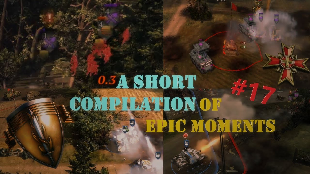 A SHORT COMPILATION OF EPIC MOMENTS - CoH2 Funny and Good Actions #17 ...