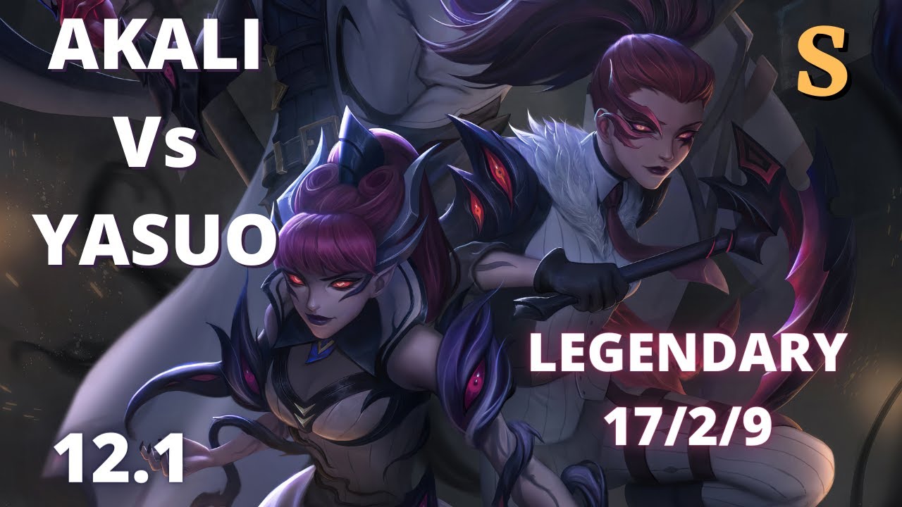 AKALI vs YASUO | Legendary | S rank gameplay | Midlane Match | 12.1 ...