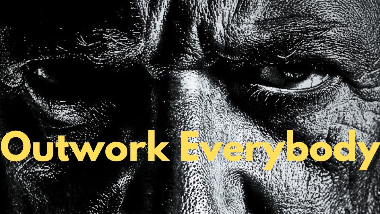 Outwork Everybody | Motivation - YouTube