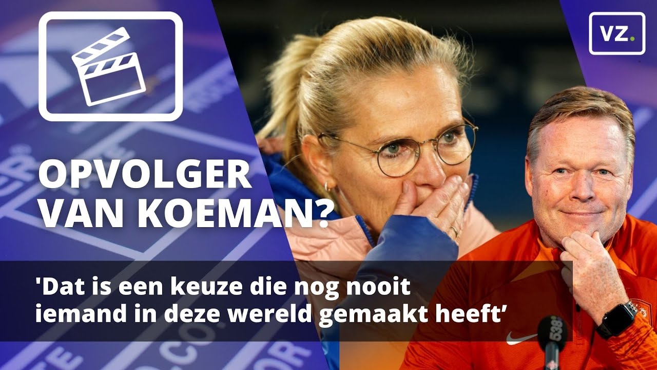 Kan Wiegman Koeman opvolgen? 'Degene die dat beslist, legt zijn hoofd ...