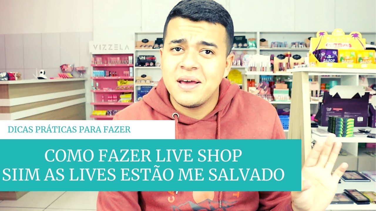 COMO FAZER LIVE SHOP? LIVE SHOP FUNCIONA MESMO? - DICAS PRÁTICAS PARA ...