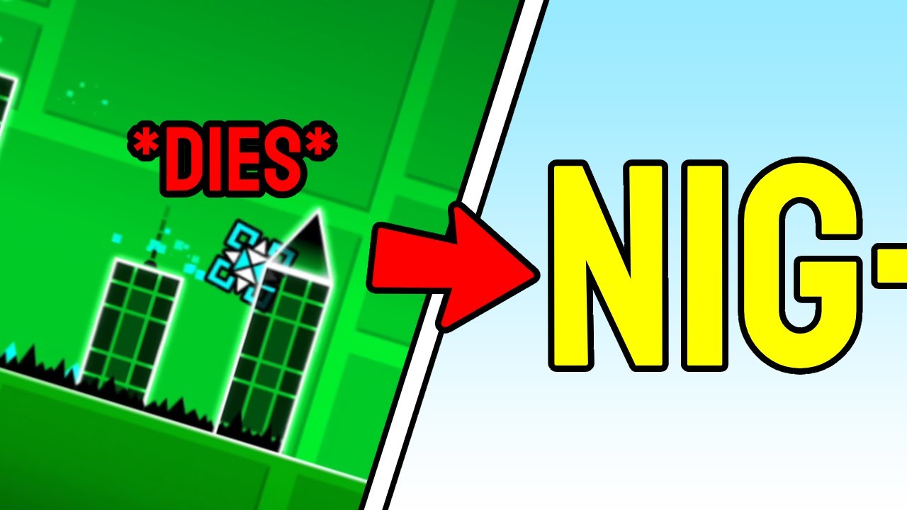 If I Die I Have To Say The N Word Geometry Dash YouTube if-i-die-i-have-to-say-the-n-word-geometry-dash-youtube