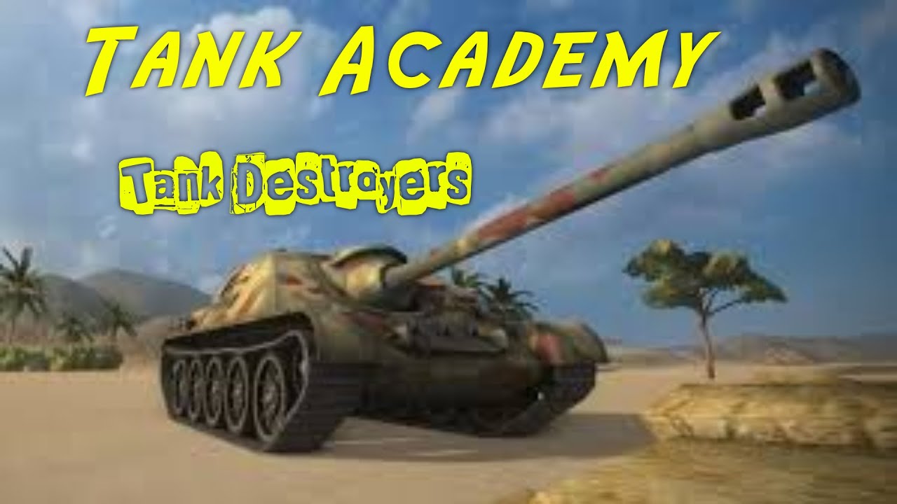Tank Academy - Tank Destroyers - YouTube