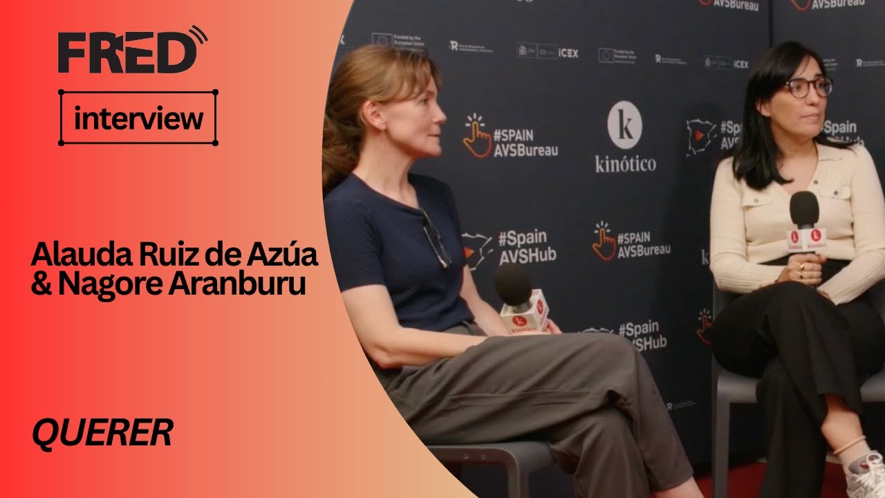 FRED's Interview: Alauda Ruiz de Azúa & Nagore Aranburu - QUERER | #72SSIFF - YouTube
