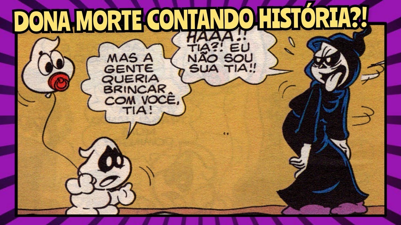 Dona Morte em, A menina paçoquinha - YouTube
