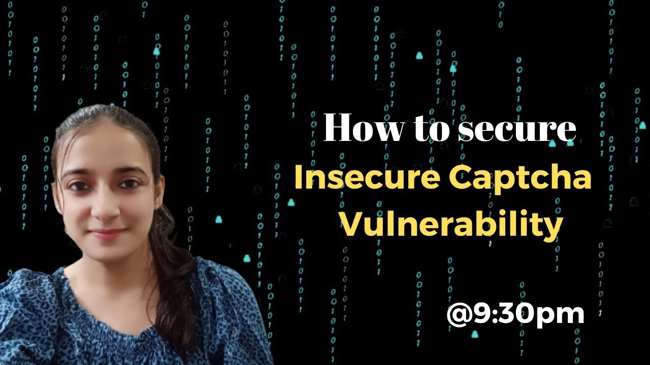 How to secure Insecure Captcha Vulnerability | cyber security | Ethical ...