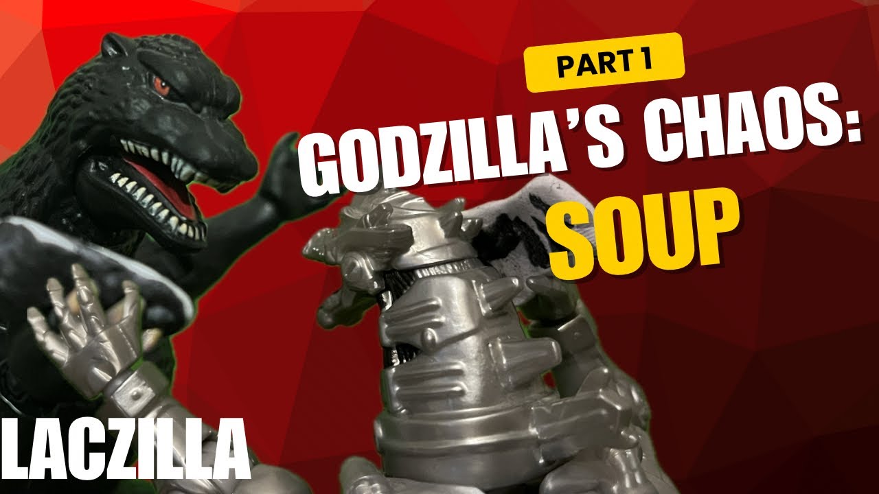 Godzilla’s Chaos: Soup - YouTube