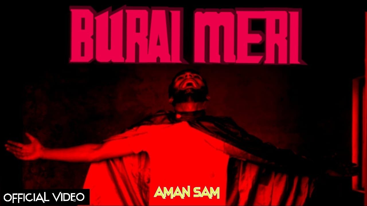 BURAI MERI | Aman Sam | New Rap Song 2022 ( official video )#buraimeri ...