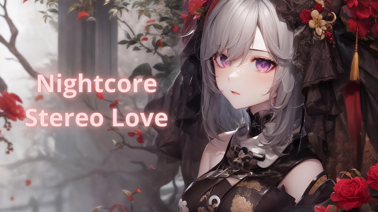 Nightcore - Stereo Love - YouTube