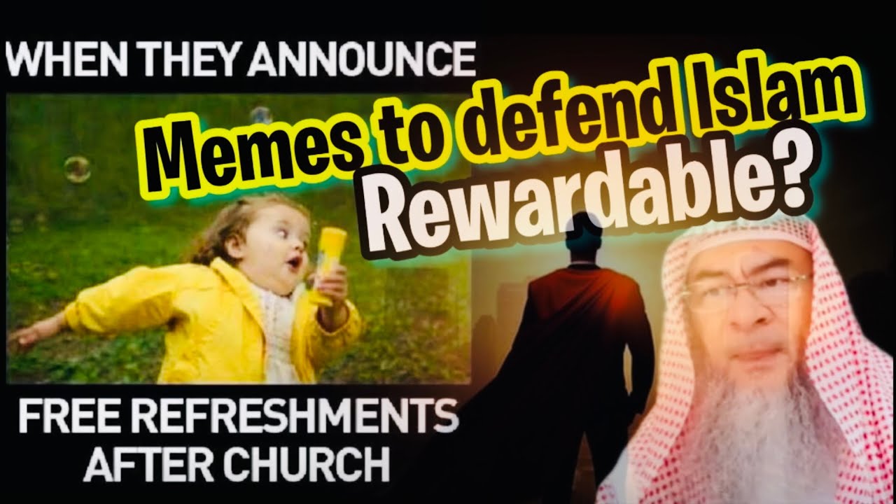 Using memes to defend Islam rewardable on social media? assim al hakeem ...