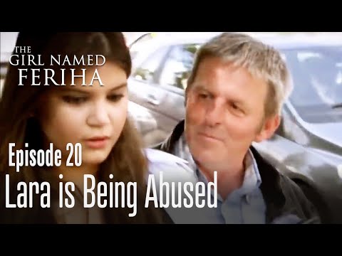Lara is being abused - The Girl Named Feriha | Episode 20