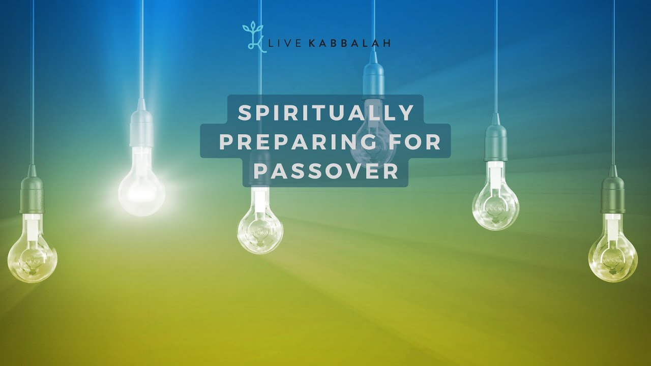 Spiritually Preparing For Passover | Discovering Da'at - YouTube