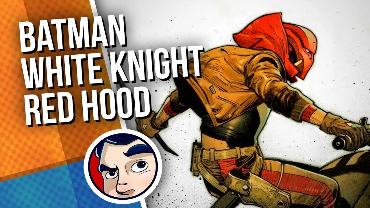 "Red Hood's Story" White Knight Red Hood Complete Story | Comicstorian ...