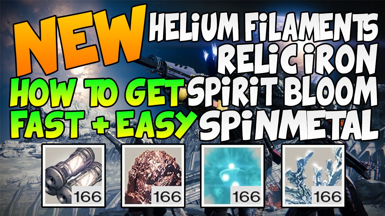 Destiny: How to get Helium Filaments – Relic Iron – Spirit Bloom ...