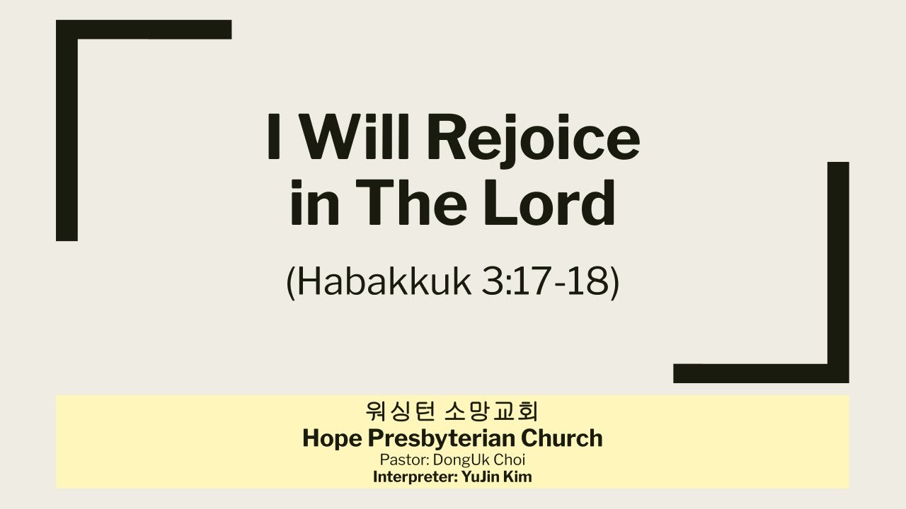 I Will Rejoice in The Lord (Habakkuk 3:17-18) - YouTube