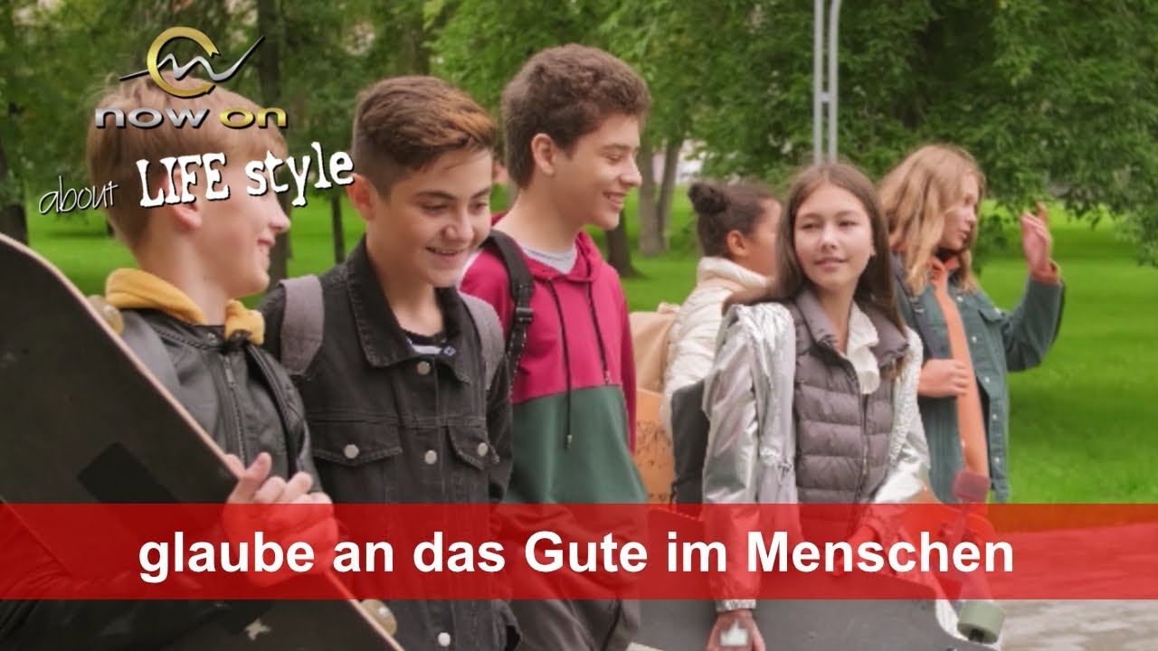 Positive Tagesbotschaft - glaube an das Gute im Menschen 199 - YouTube