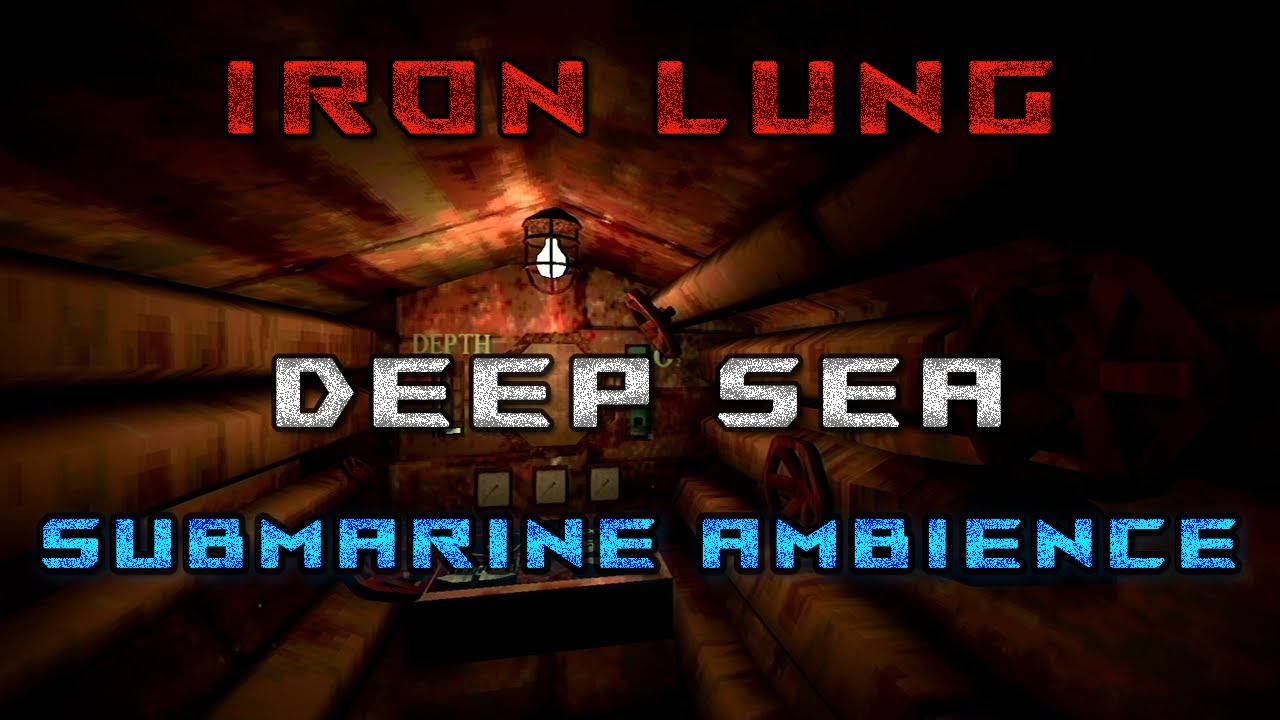 IRON LUNG - Deep Sea Submarine Ambience [4K] [3D Audio] - YouTube