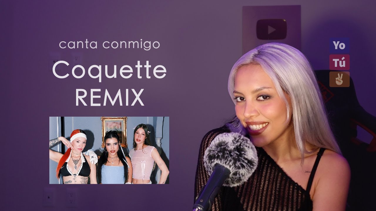 "Coquette REMIX" (Canta con Kay - VERSIÓN COMPLETA) - Briella, La ...