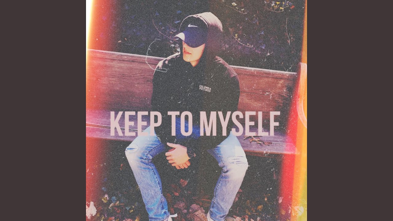 Keep to Myself - YouTube