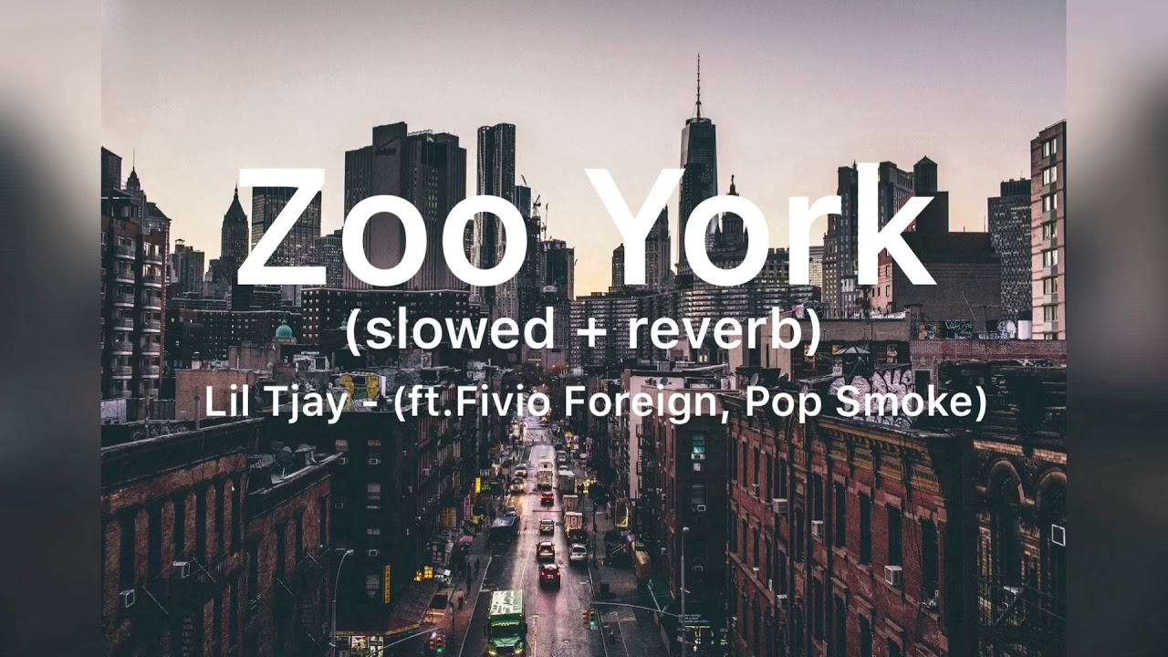 Lil Tjay - Zoo York ft. Fivio Foreign, Pop Smoke (slowed + reverb ...