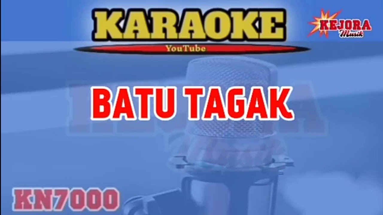 BATU TAGAK Karaoke/Lirik KN7000 - YouTube