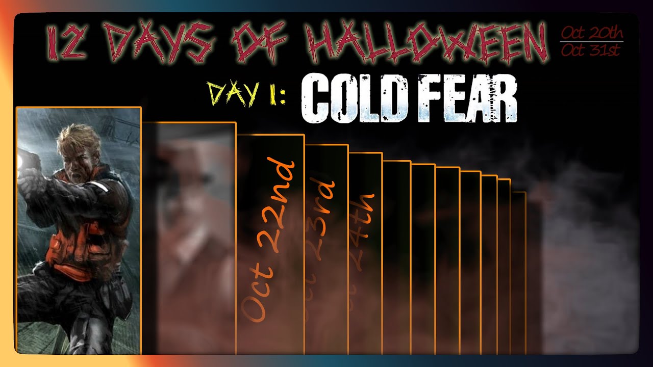 12 Days of Halloween | DAY 1: Cold Fear | 2pm EST Daily through ...