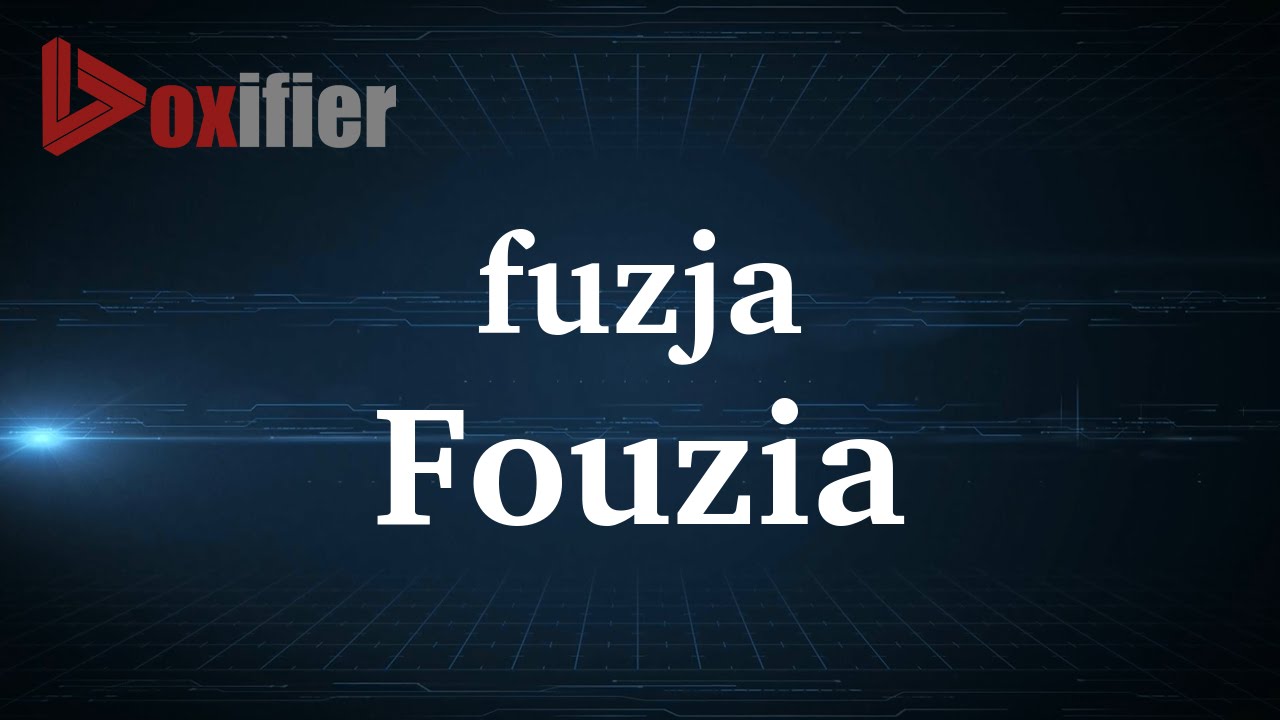 How to Pronunce Fouzia in French - Voxifier.com - YouTube