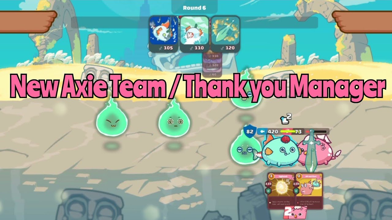 New Axie Team / Thank you Manager - YouTube