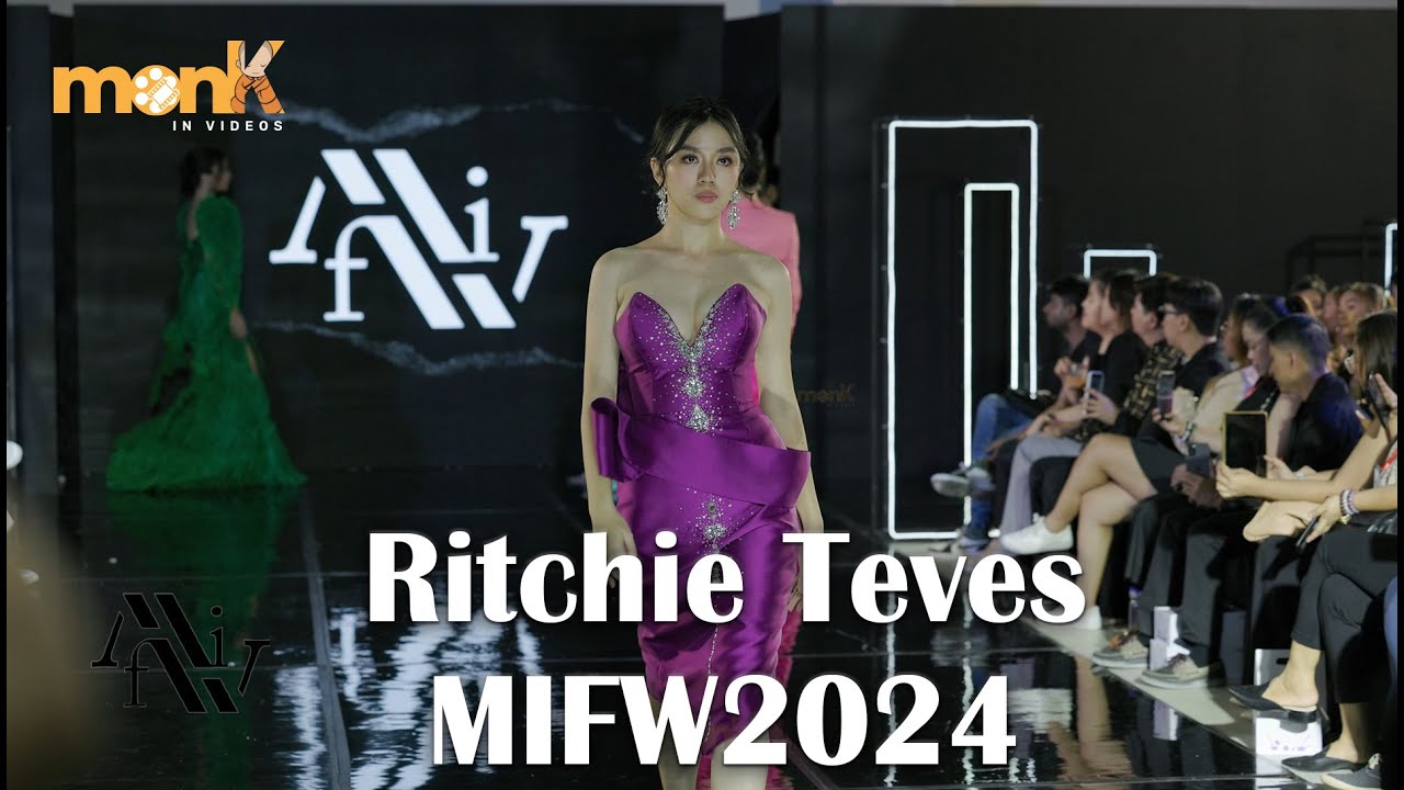Ritchie Teves - Manila International Fashion Week 2024 - YouTube