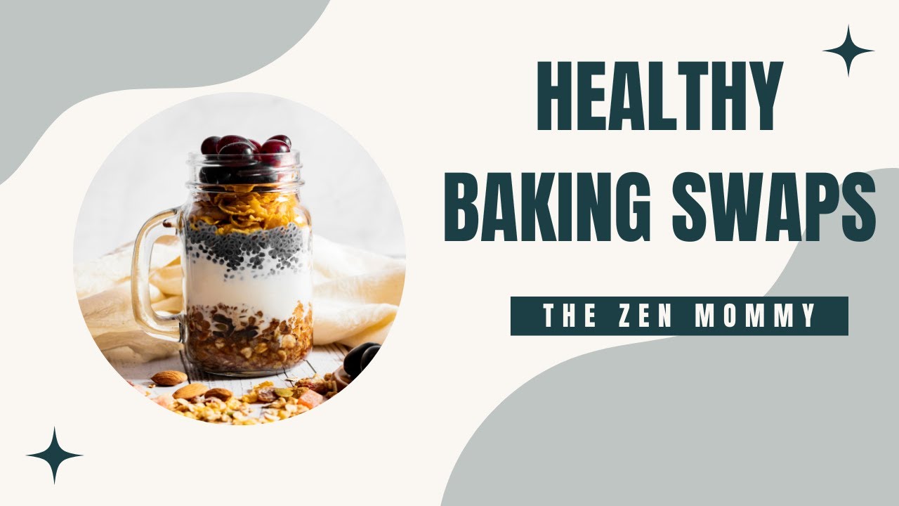 Healthy Baking Swaps - YouTube