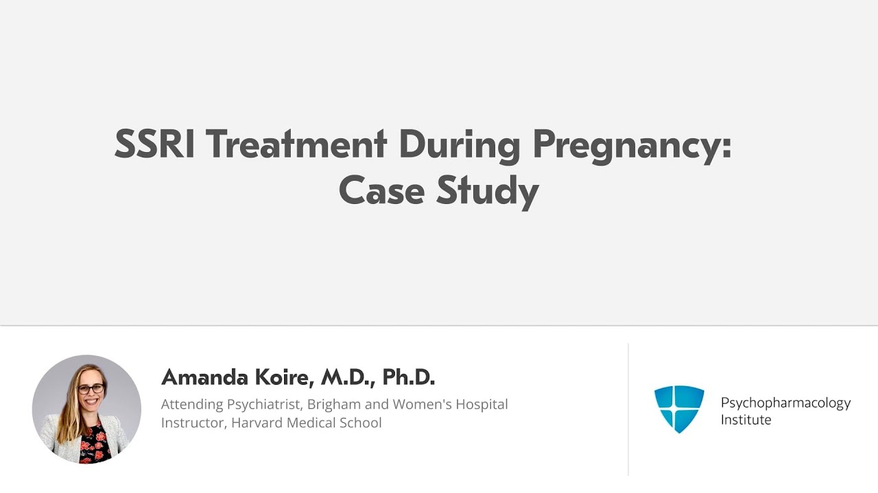 SSRI Treatment During Pregnancy: A Clinical Case - YouTube