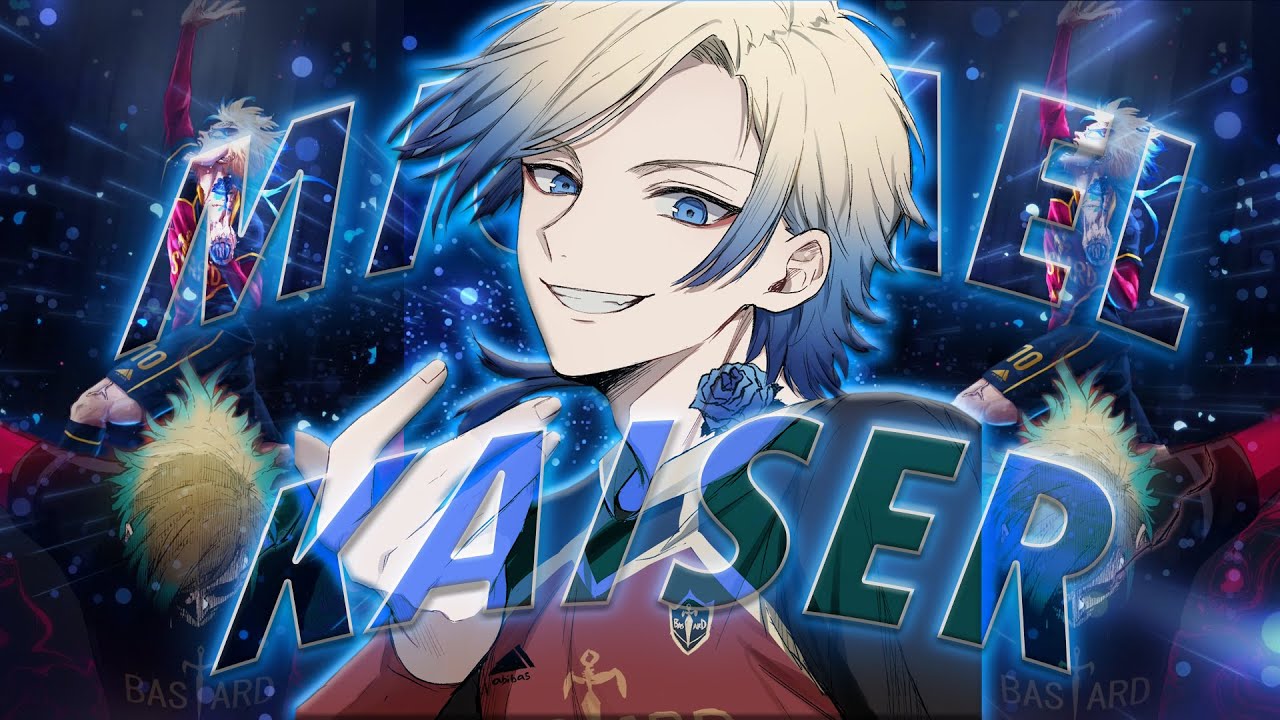 Michael Kaiser - The God's chosen emperor - Blue Lock Manga Edit/MMV ...