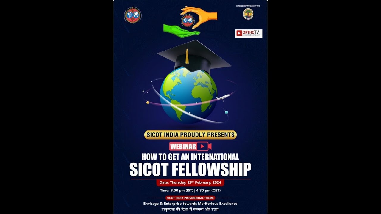 SICOT India Webinar on How to Get an International SICOT Fellowship ...
