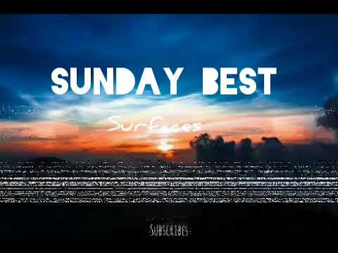 Surfaces - Sunday Best (Lyrics) - YouTube