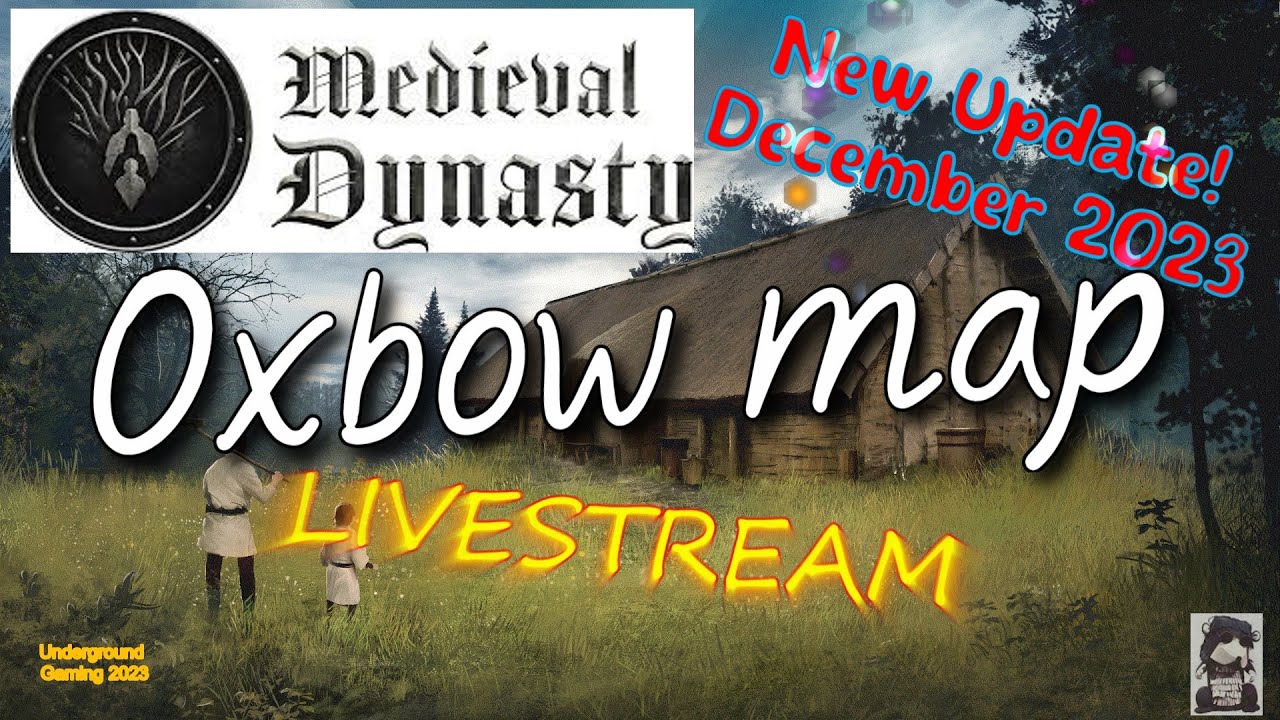 Medieval Dynasty UPDATE - first playthrough of OXBOW MAP - episode 01 ...