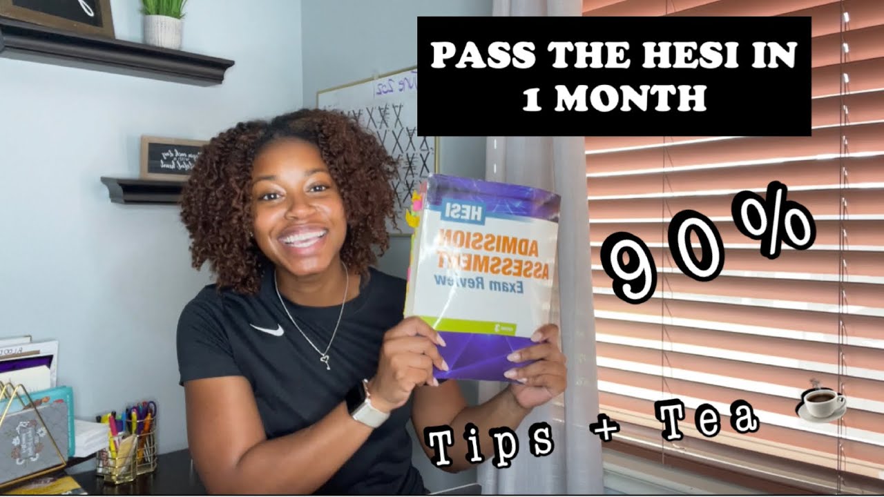 How to pass the HESI on your first try | scoring 90% in ONE month ...