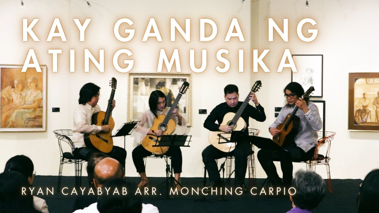 Kay Ganda Ng Ating Musika - Ryan Cayabyab arr. Monching Carpio - YouTube