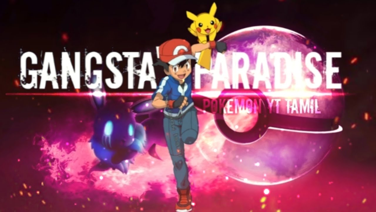 GANGSTA'S PARADISE edit #pokemon #viral #song #tamil #pokemontamil #ash ...