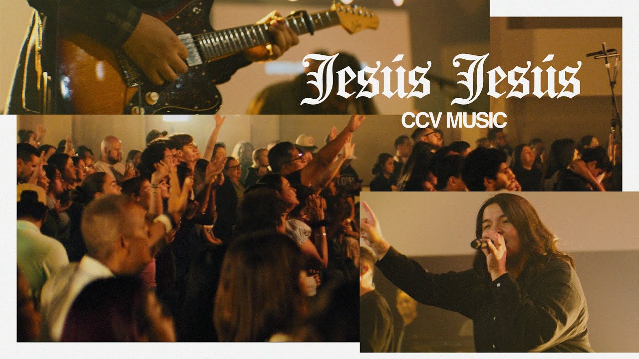 CCV Music - Jesús Jesús (Live) - YouTube
