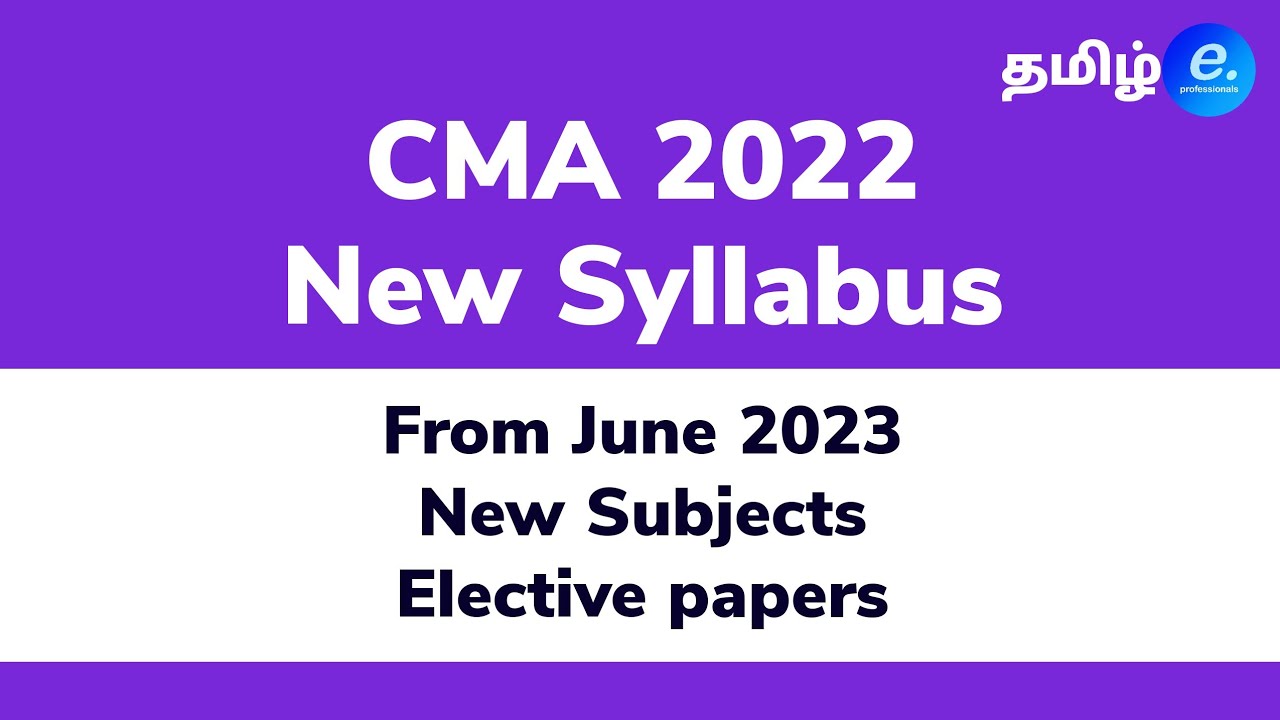 CMA 2022 New Syllabus for Intermediate and Final in Tamil - Important ...