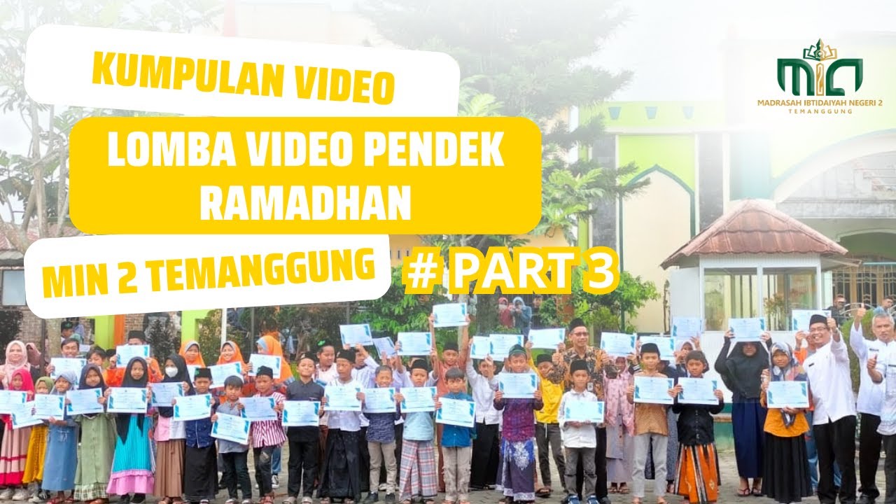 KUMPULAN VIDEO LOMBA VIDEO PENDEK RAMADHAN 2023 MIN 2 TEMANGGUNG #PART ...