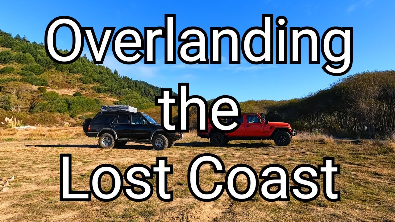 Lost Coast and Usal Beach Overland Expedition - Lost Coast 4x4 trip ...