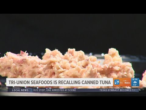Tri-Union Seafoods recalls canned tuna - YouTube