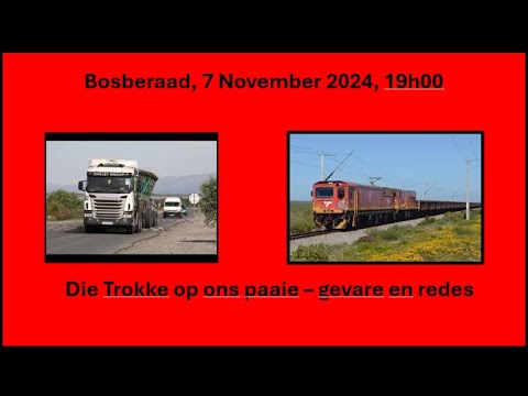Bosberaad, 7 November 2024. Die trokke op ons paaie - YouTube