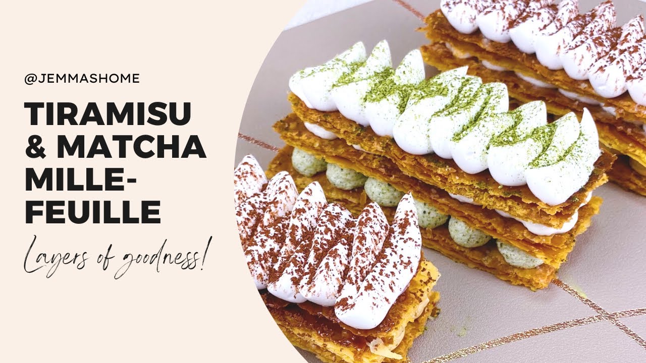 Tiramisu & Matcha Mille-Feuille - layers of goodness! - YouTube