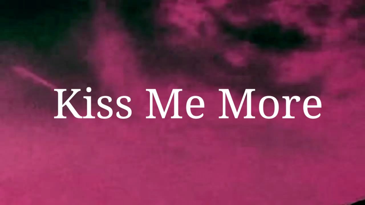 Doja Cat - Kiss Me More (Lyrics) Feat. SZA - YouTube